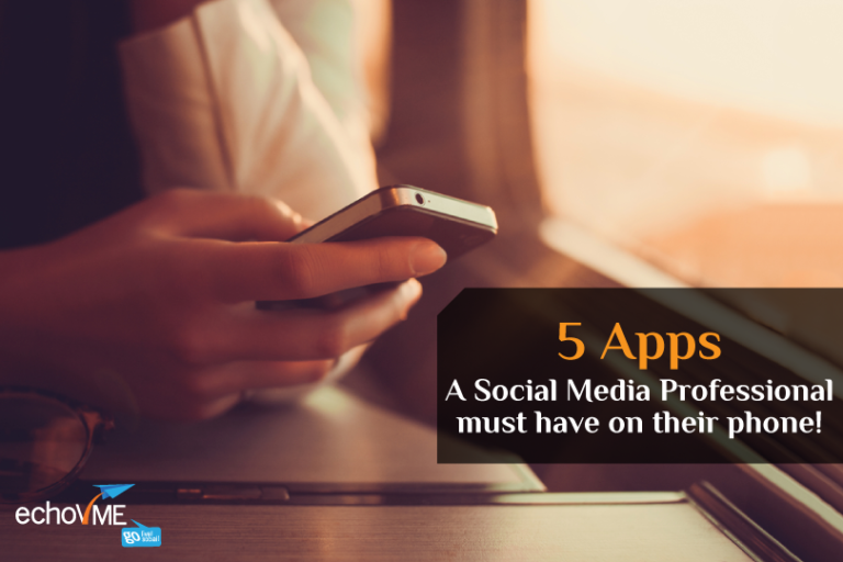 5 Social Media Apps That A Social Media Professional Must Have!