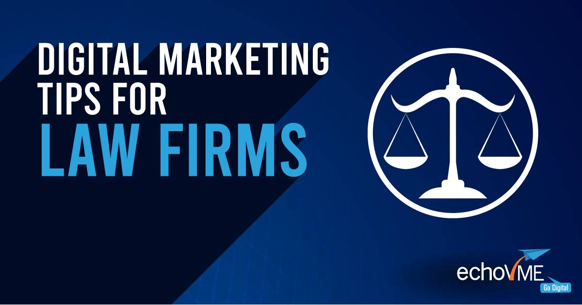 Digital Marketing Tips for Law Firms | echoVME Digital