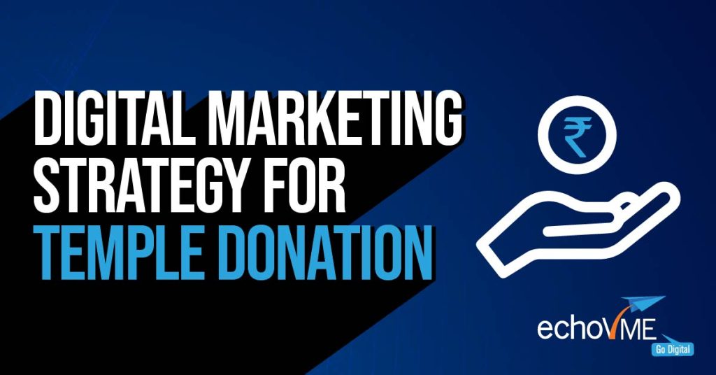 Top 7 Digital Marketing Strategies For Temple Donation