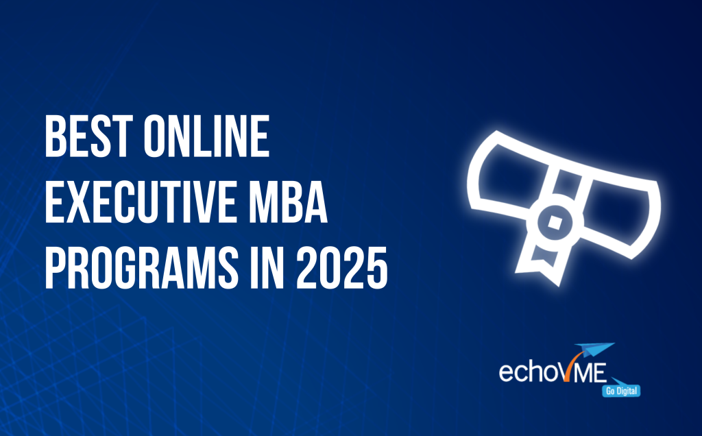Top 10 Best Online Executive MBA Programs in 2025