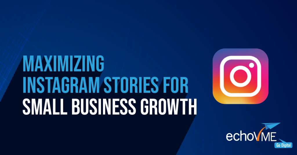 Maximising Instagram Stories for Small Business Growth